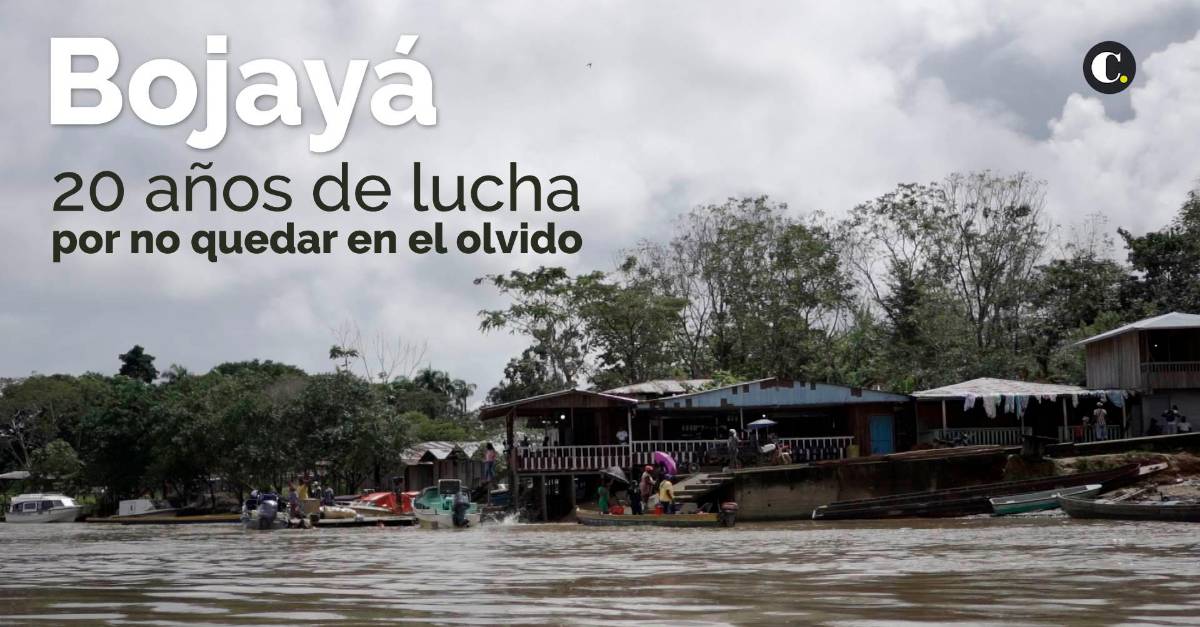 Bojayá, 20 años de lucha por no quedar en el olvido
