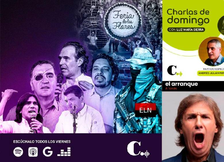 No deje de escuchar los mejores pódcast de EL COLOMBIANO de esta semana